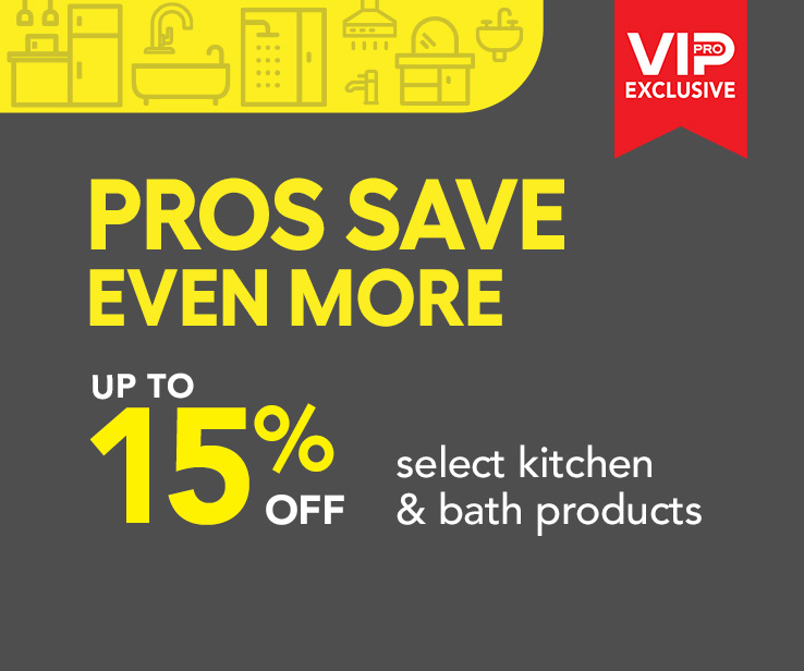 Pros Save Even More on Kitchen & Bath Products. Until November 1st, get ...
